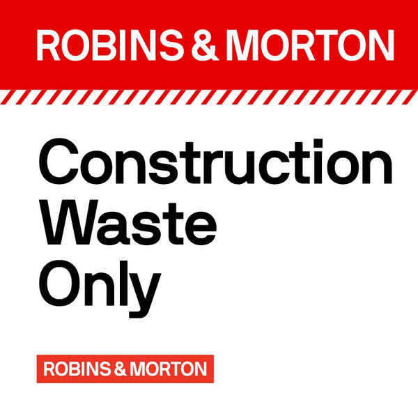 Construction Waste Only 24" x 24" - ERS Construction Products